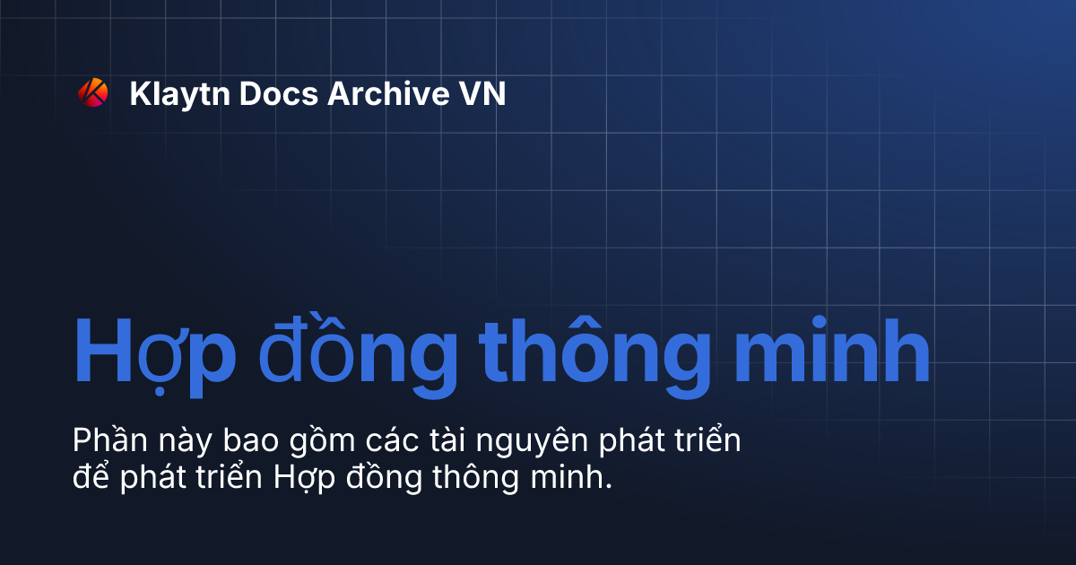Hợp đồng thông minh | Klaytn Docs Archive VN
