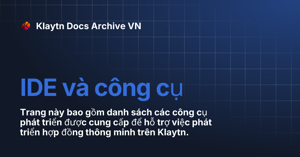 IDE và công cụ | Klaytn Docs Archive VN
